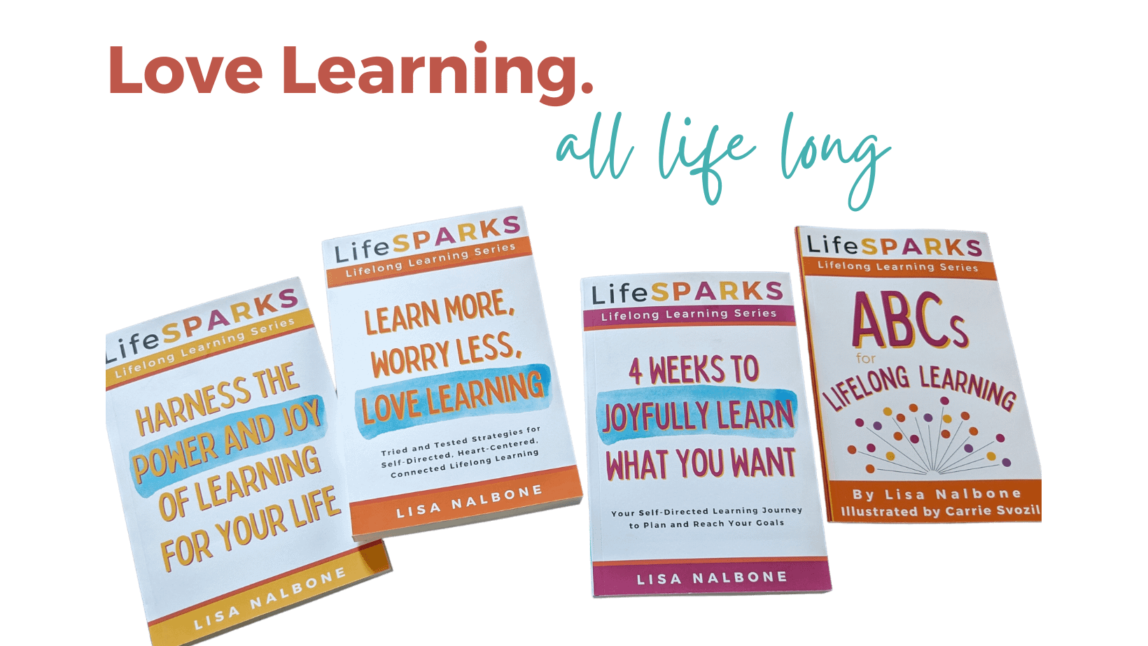 LISA NALBONE – Self-Directed, Heart-Centered, Connected Lifelong Learning